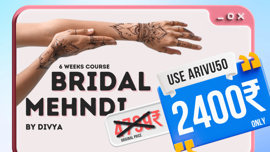 The Ultimate Bridal Mehndi Course: From Basics to Beyond - Arivudamai ...